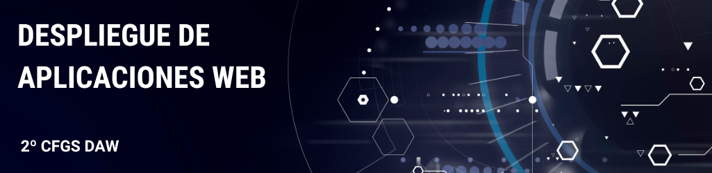 Despliegue de aplicaciones web - Despliegue de aplicaciones web